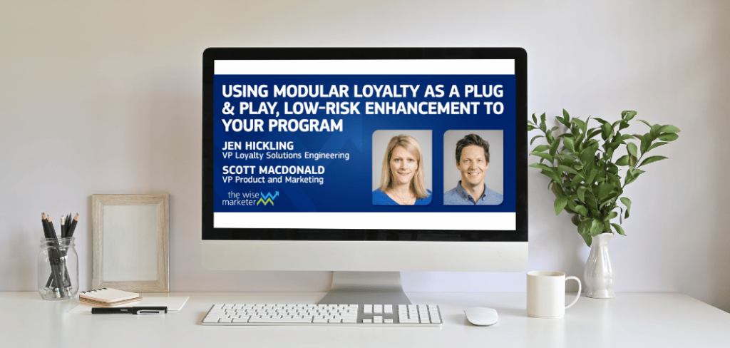 Using Modular Loyalty as a Plug & Play, Low-Risk Enhancement to Your Program - The Wise Marketer